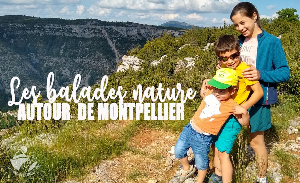 Idées de balades nature en famille autour de Montpellier - La bougeotte ...